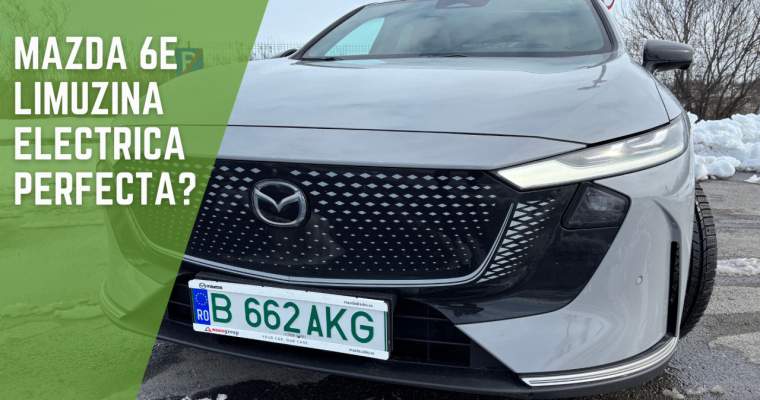 Test Drive VIDEO Mazda 6e: un singur lucru o separă de perfecțiune